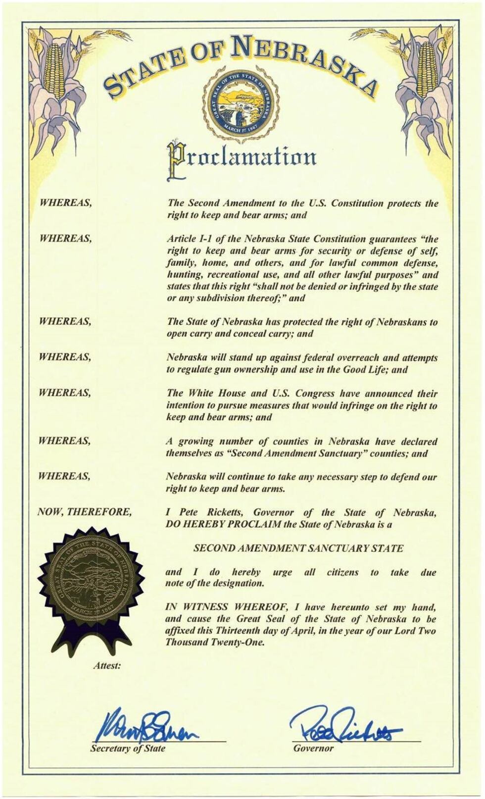 Gov. Pete Ricketts on Wednesday, May 14, 2021, signed this proclamation declaring Nebraska a...